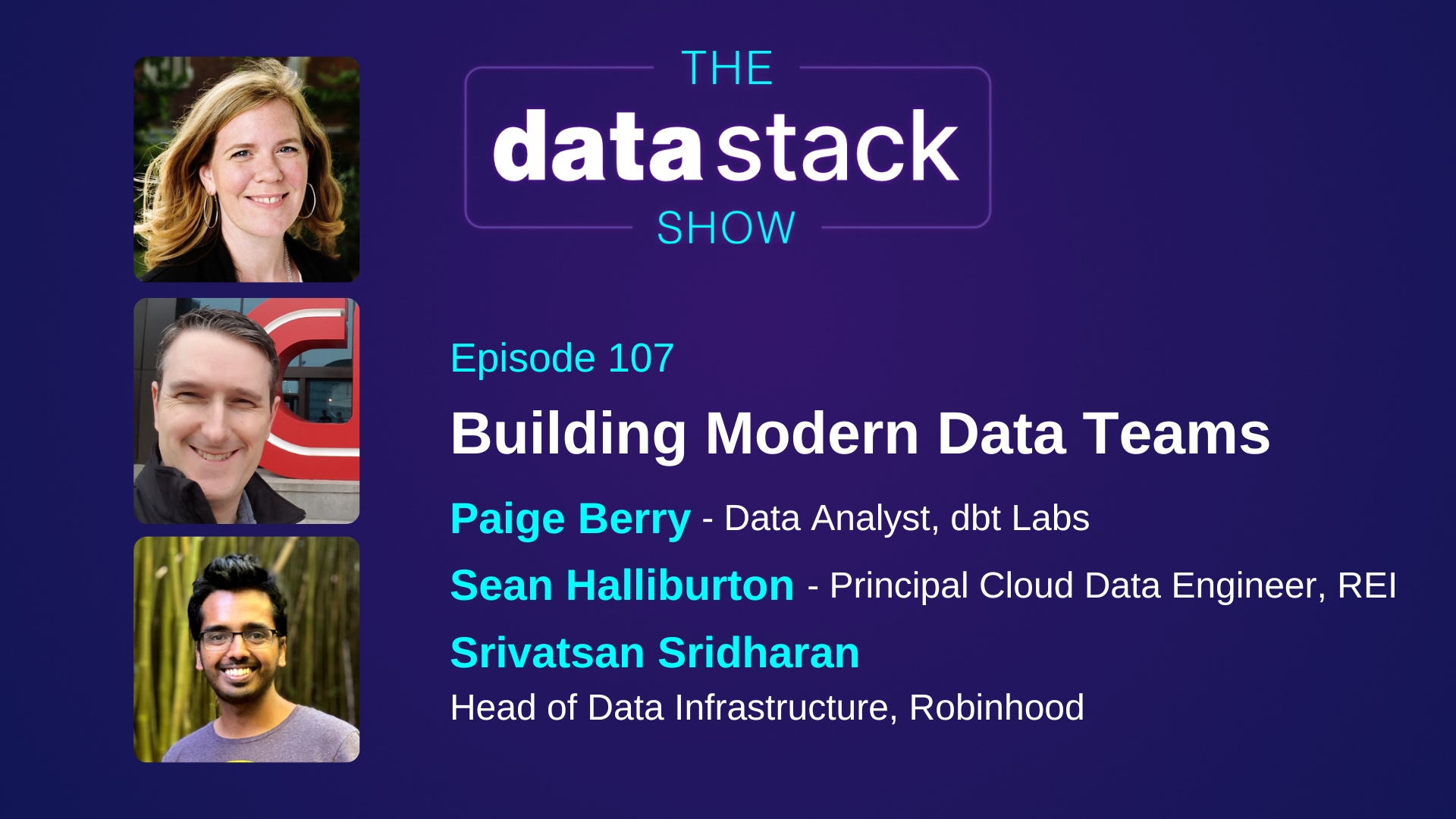 Building Modern Data Teams With Dbt Labs Rei And Robinhood The Data Stack Show