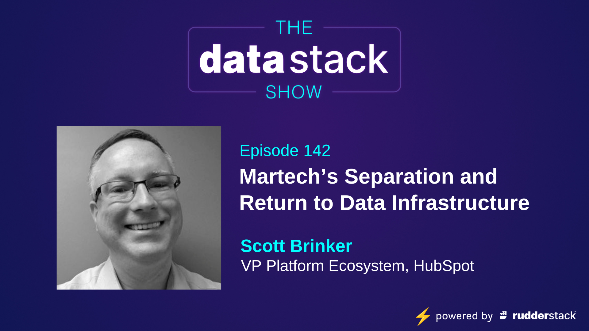 Martech’s Separation and Return to Data Infrastructure with Scott Brinker of HubSpot | The Data ...