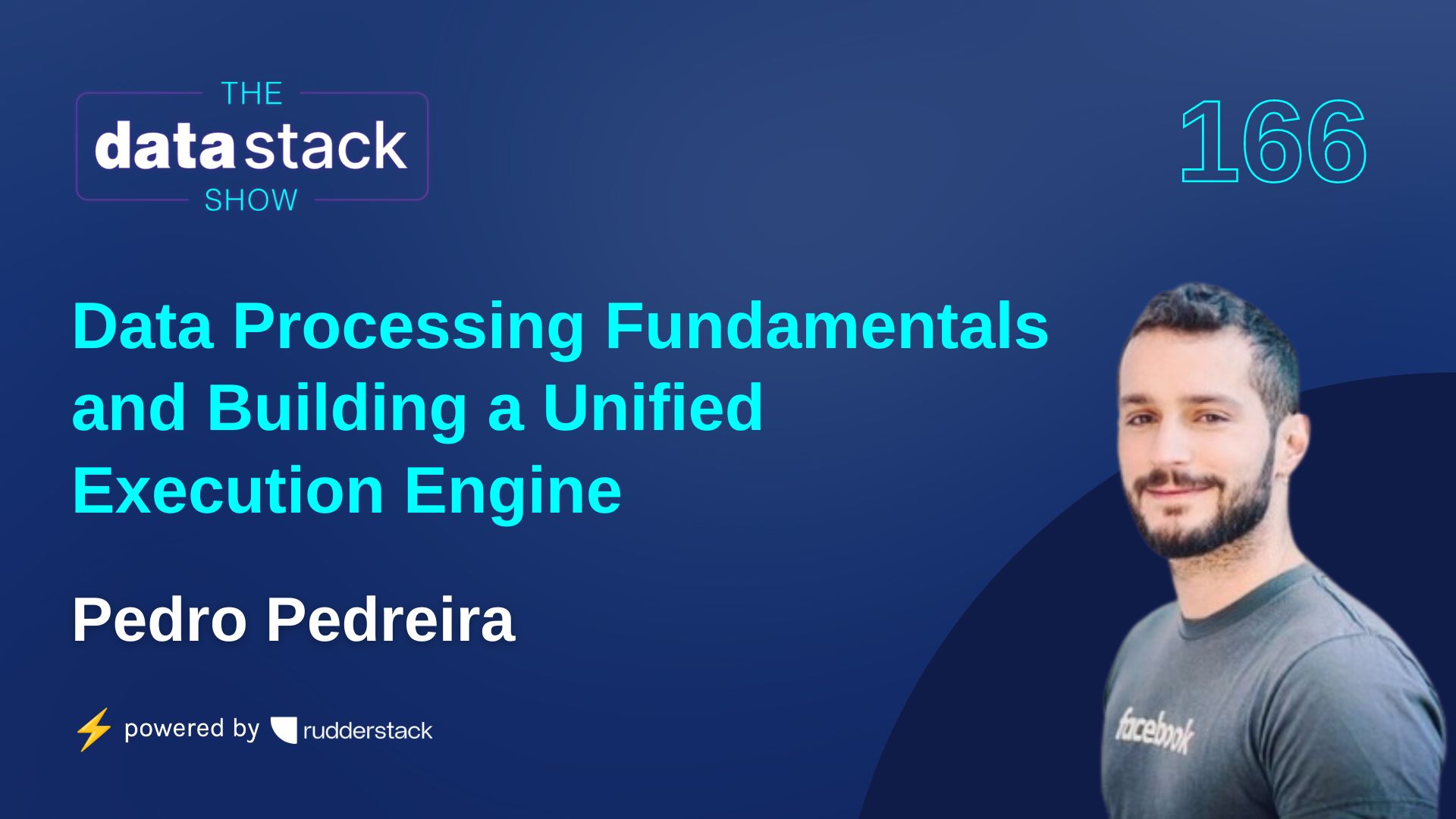 Data Processing Fundamentals and Building a Unified Execution Engine Featuring Pedro Pedreira of ...
