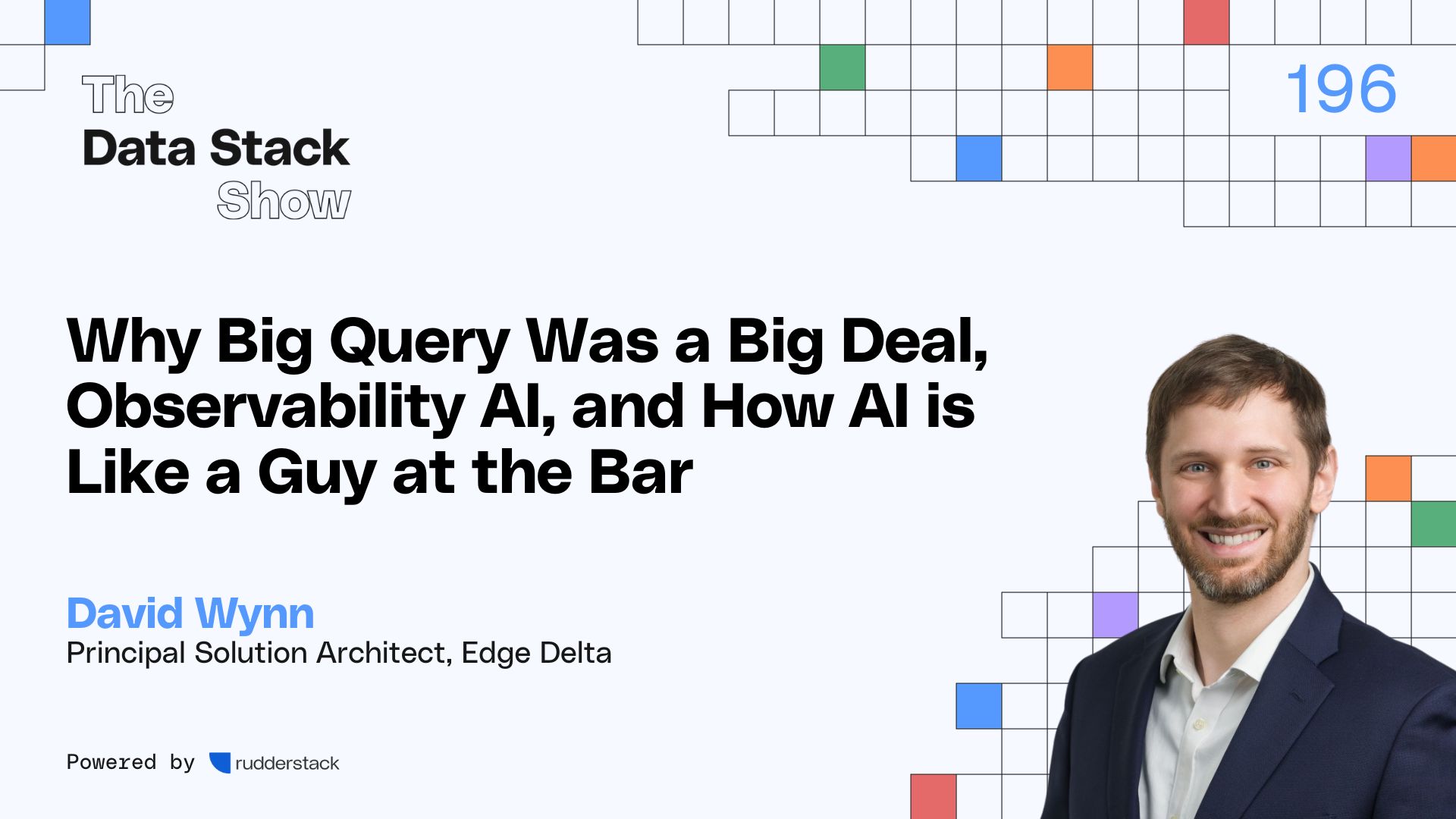 Why Big Query Was a Big Deal, Observability AI, and How AI is Like a Guy at the Bar, Featuring ...