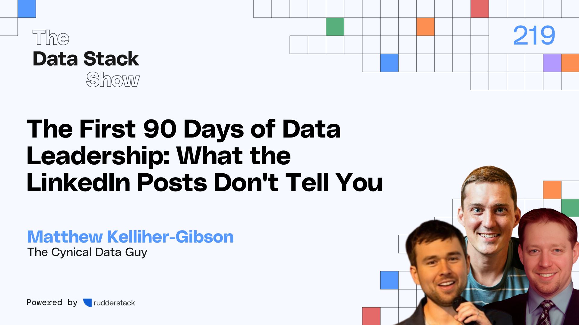 The First 90 Days of Data Leadership: What the LinkedIn Posts Don't Tell You with Matt Kelliher ...